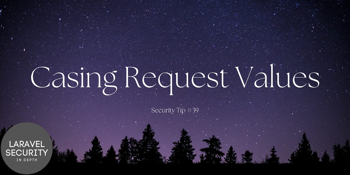 Security Tip: Casting Request Values