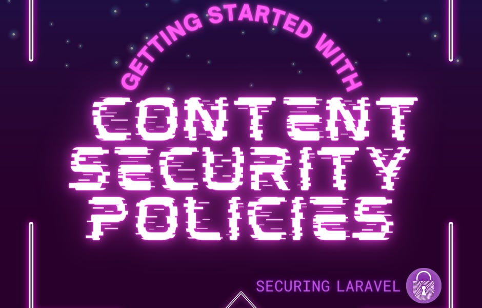 Security Tip: Getting Started with Content Security Policies