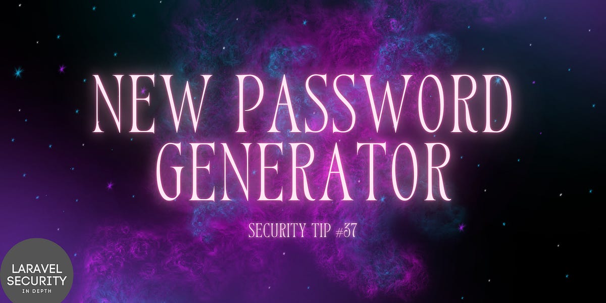 Security Tip: New Password Generator Security Tip: New Password Generator